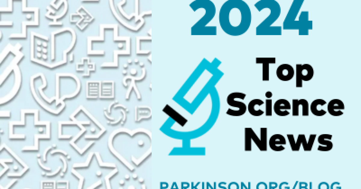 Top Parkinson’s Science News Articles of 2024 | Parkinson's Foundation