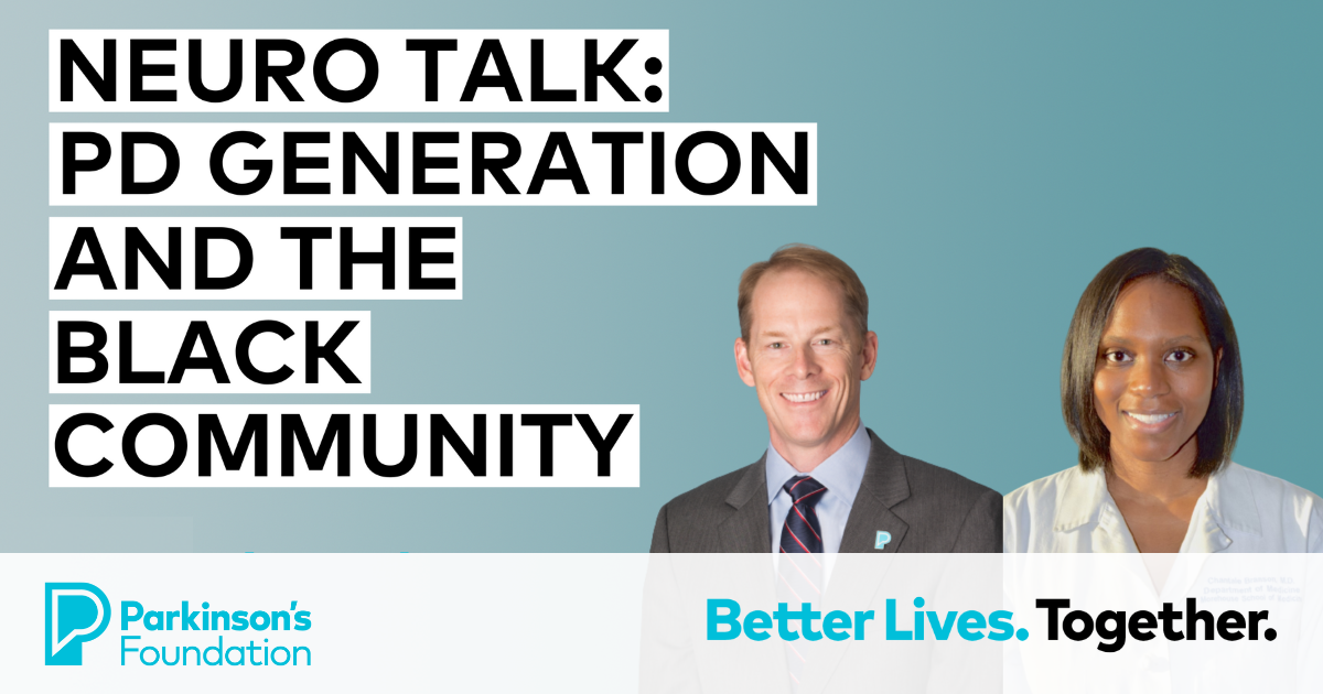 Neuro Talk: PD GENEration and the Black Community | Parkinson's Foundation