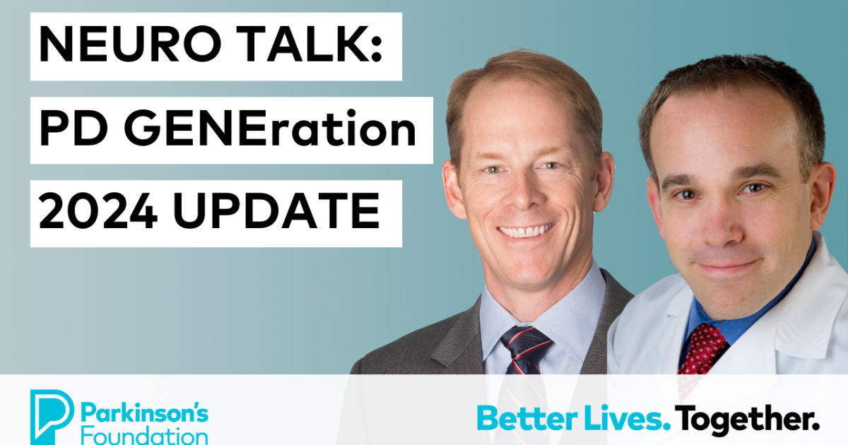 Neuro Talk: PD GENEration 2024 Update | Parkinson's Foundation