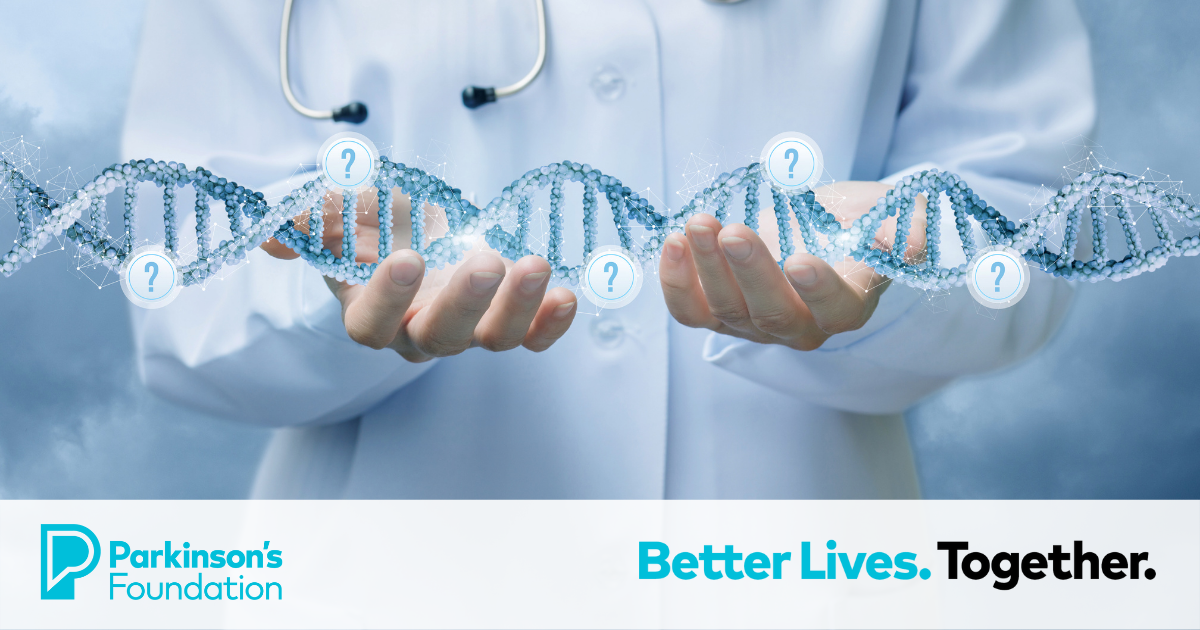 Understanding Genetics | Parkinson's Foundation